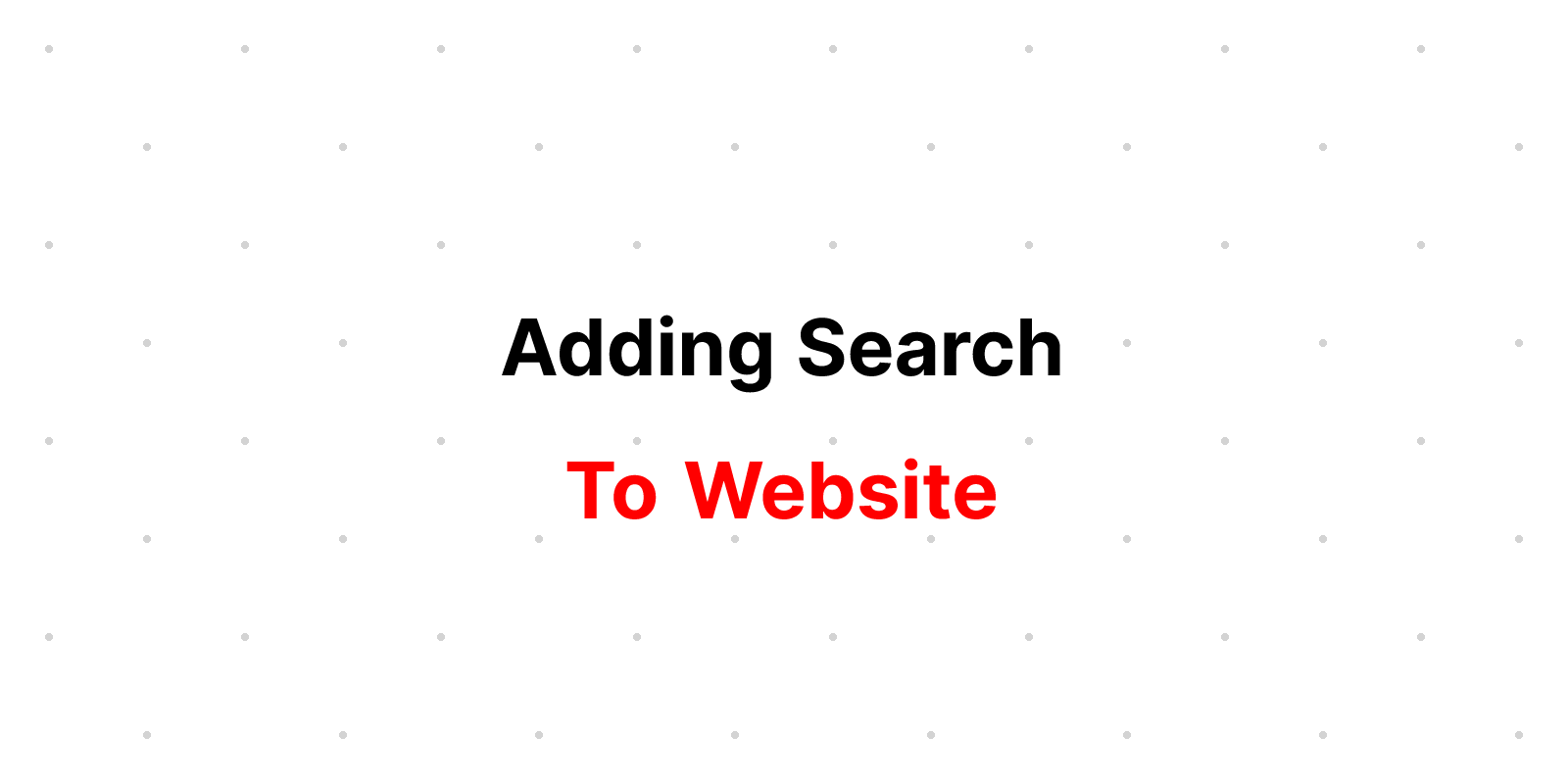 How to add search to a website using flexsearch · Newbeelearn